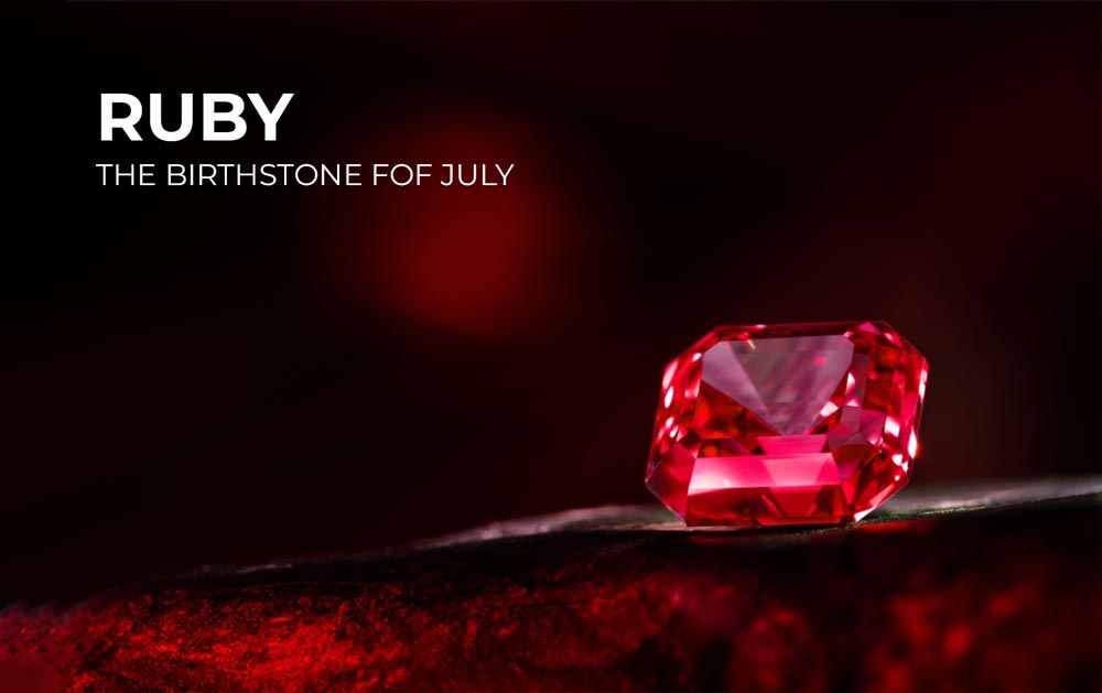 Ruby: The birthstone of july