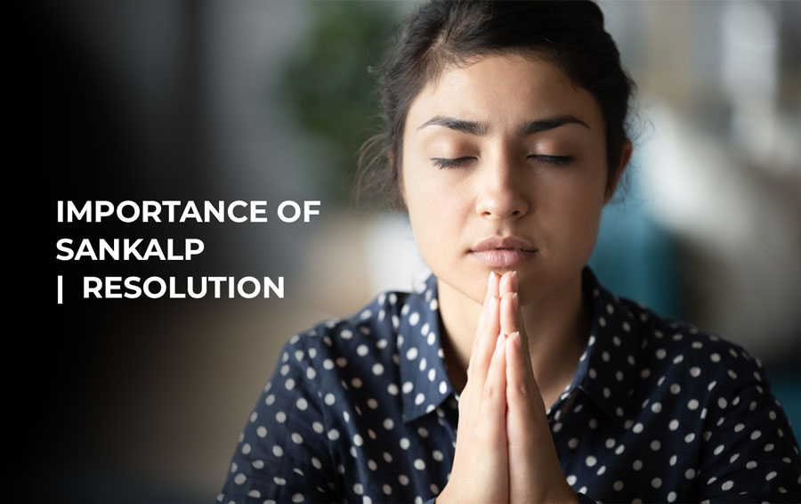 Importance of Sankalp | Resolution